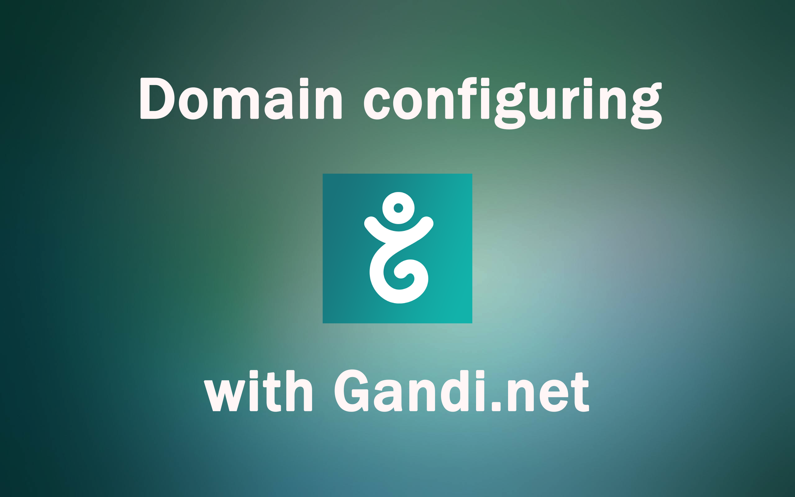 How to configure a domain with Gandi.net